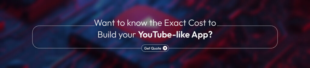 7 Easy Steps To Develop An App Like YouTube In 2025