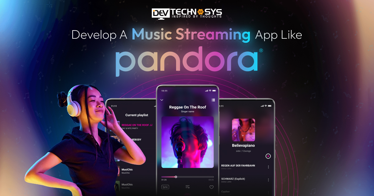 Develop A Music Streaming App Like Pandora In 2025