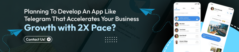 7 Key Steps To Develop An App Like Telegram In 2025