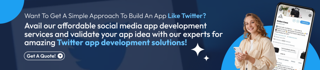 6 Steps To Build An App Like Twitter (X) In 2025