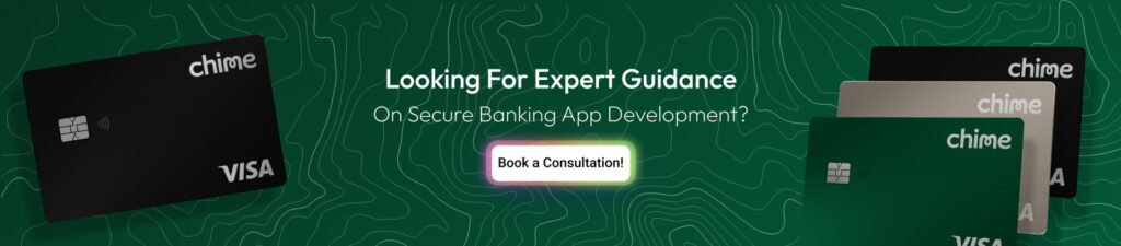 How To Build A Mobile Banking App Like Chime In 2026?