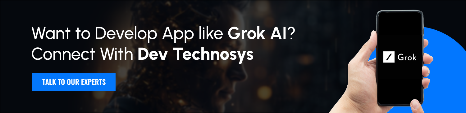 What Is Grok AI And How To Develop A Chatbot App Like Grok?