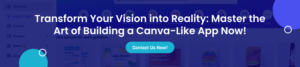 Steps To Build An App Like Canva