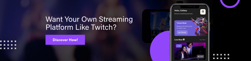 Steps To Develop An App Like Twitch In 2024