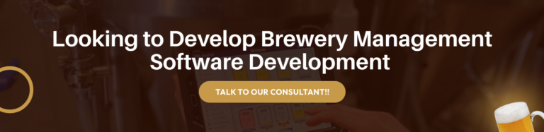 Brewery Management Software Development : Complete Guide