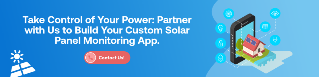 Steps To Build A Solar Panel Monitoring App In 2024