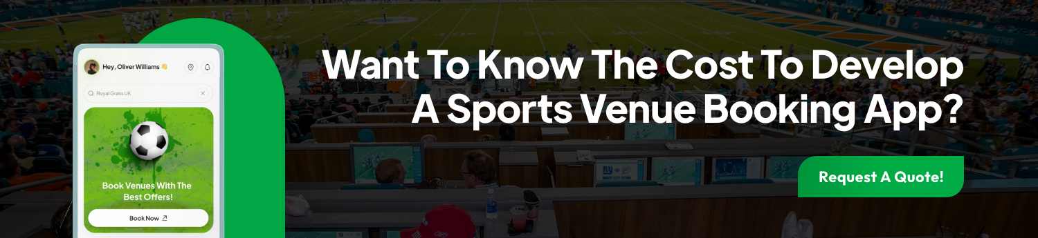 Develop A Sports Venue Booking App- Find Nearby Turf