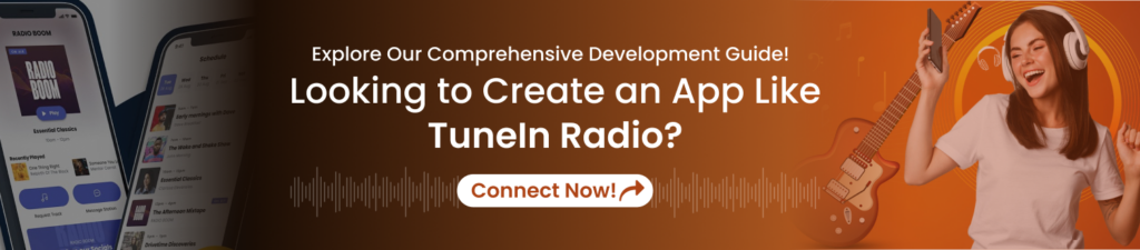 How To Develop An App Like TuneIn Radio?