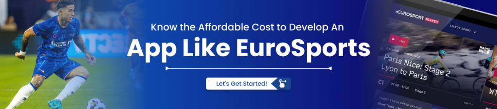5 Key Steps To Develop An App Like EuroSports In 2025-26