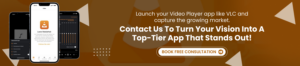 7 Easy Steps To Develop A Video Player App Like VLC In 2024
