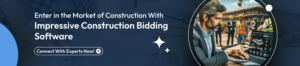 5 Key Steps To Develop Construction Bidding Software In 2024