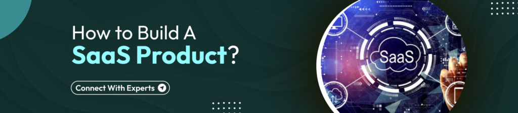 SaaS Application Development Guide In 2025