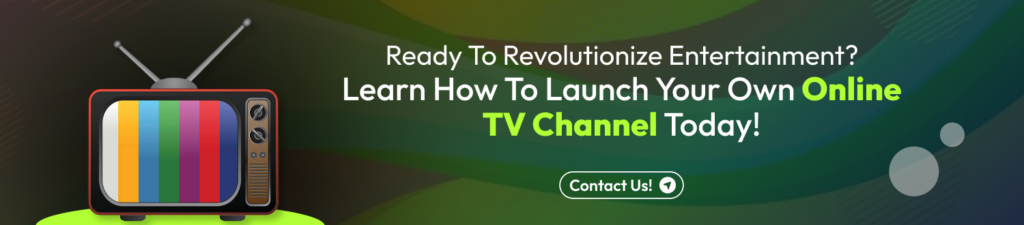 5 Step Guide On How To Start An Online TV Channel In 2025