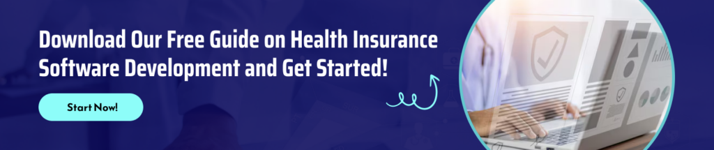 Health Insurance Software Development In 2025: A Guide