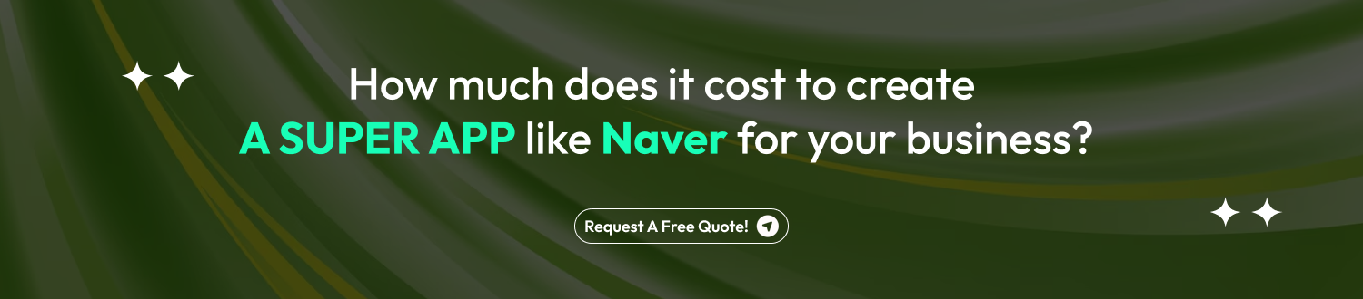 The Ultimate Guide To Create An App Like Naver In 2025