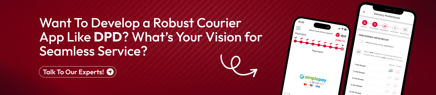 Create A Courier Delivery App Like DPD: Features & Cost