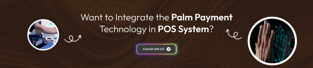 How To Integrating Palm Payment In POS Systems In 2025