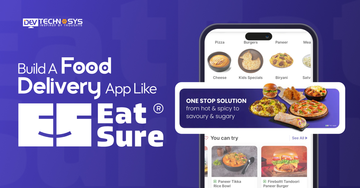 How To Develop A Food Delivery App Like Eatsure In 2026?