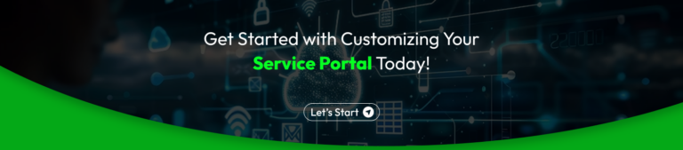 ServiceNow Service Portal: Customization And Development