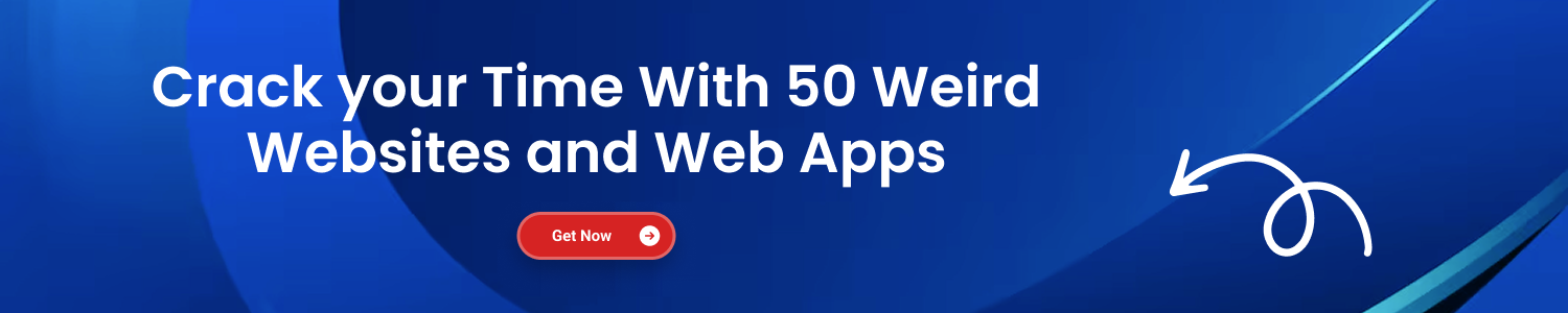 50 Weird Websites And Web Apps In 2025