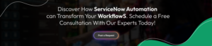Role Of Automation In ServiceNow: Best Refining IT Processes