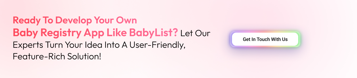 Develop An App Like BabyList In 5 Proven Steps