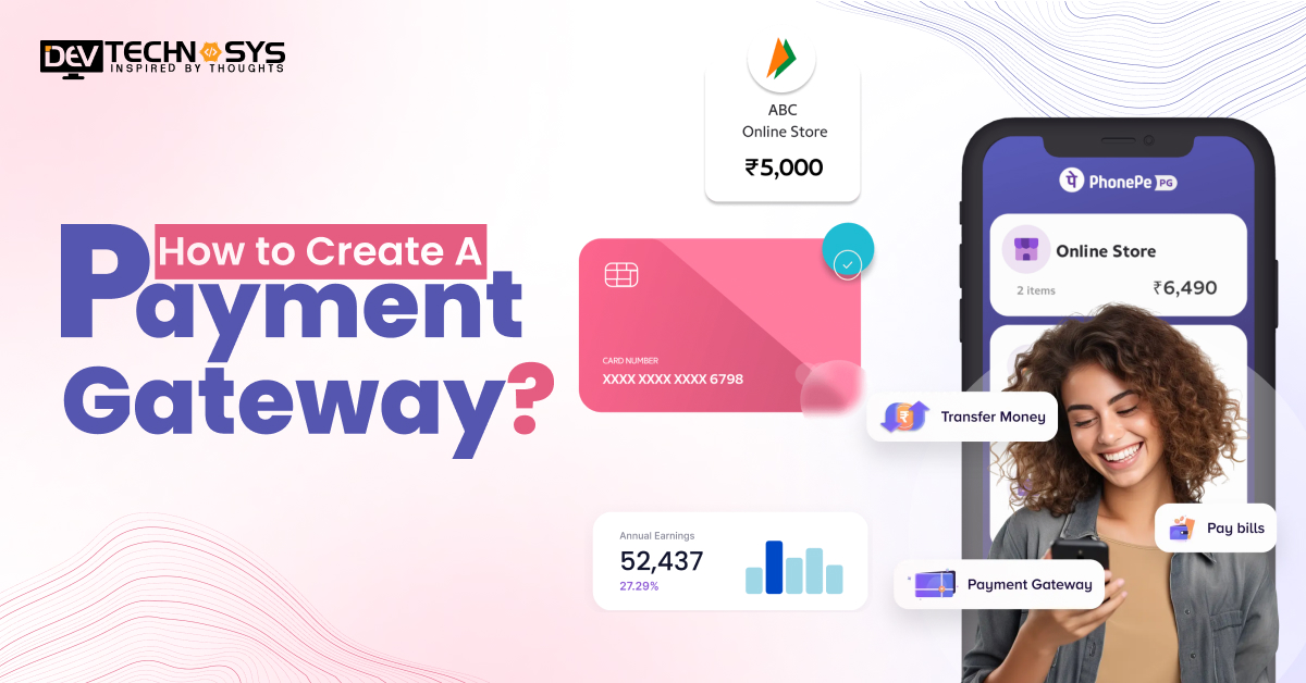 How To Create A Payment Gateway In 7 Easy Steps