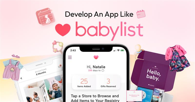 Develop An App Like BabyList In 5 Proven Steps