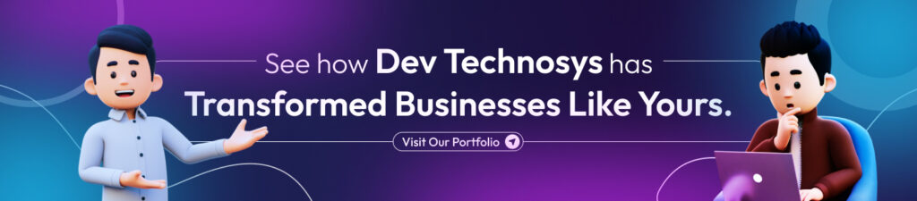 Why Choose Dev Technosys For Your Online Business Growth