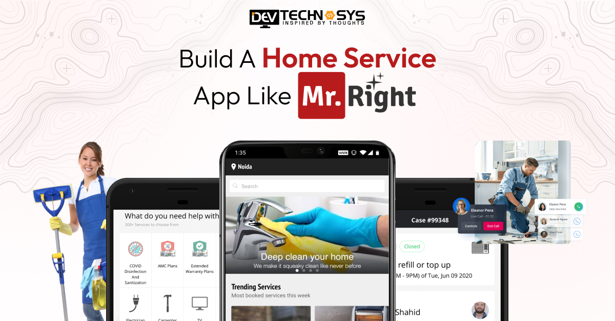 Build A Home Service App Like Mr. Right - Simple Steps
