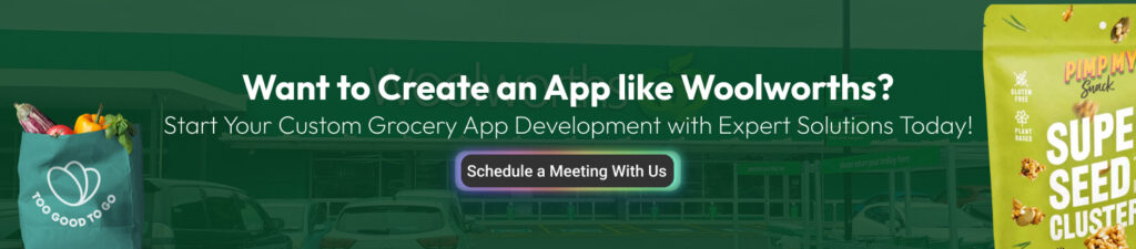Build An App Like Woolworths In Australia In 7 Proven Steps