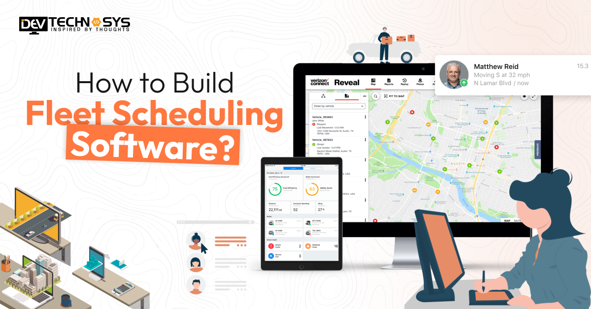 Best Ways To Build Fleet Scheduling Software In 2025