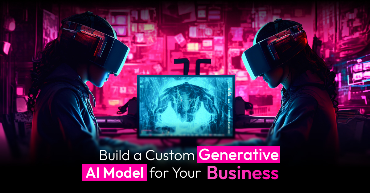 Build A Generative AI Model In 2025: Easy Guide For Business