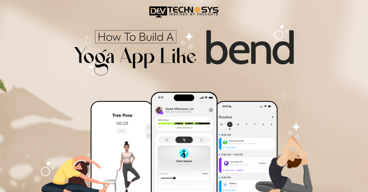Best Way To Build A Yoga App Like Bend In 2025