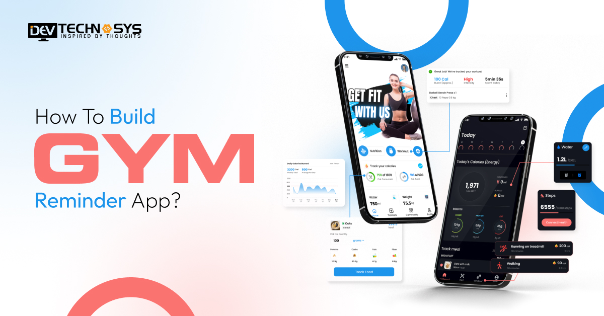 How To Build Gym Reminder App In 2025?