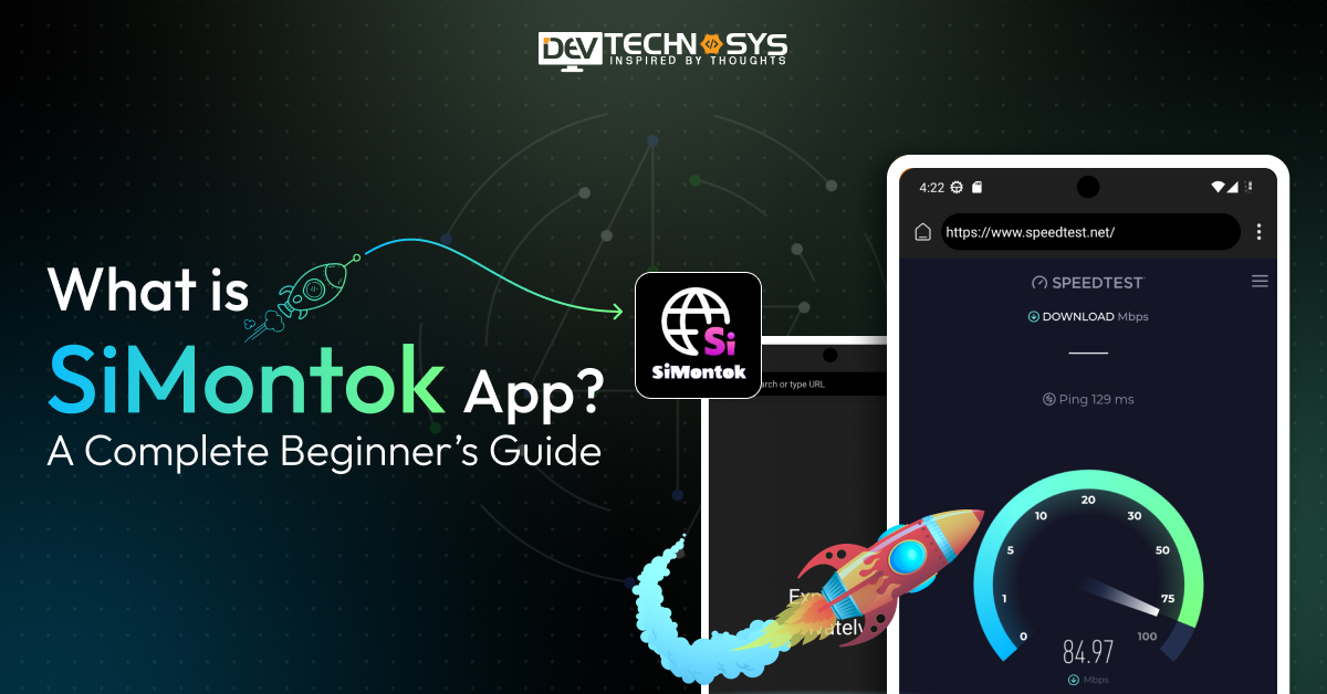 What Is SiMontok App? A Complete Beginner’s Guide In 2025