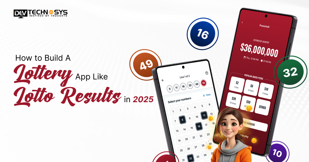 How To Build A Lottery App Like Lotto Results In 2025?