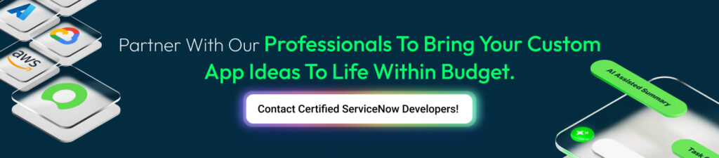 Build Custom Applications On ServiceNow Platform