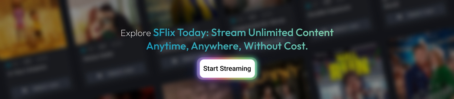 Everything You Need To Know About SFlix: The Free Streaming Platform ...