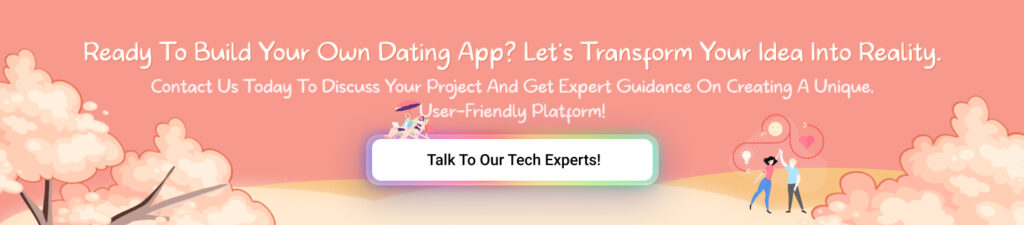 Develop Different Types Of Dating Apps In 6 Proven Steps