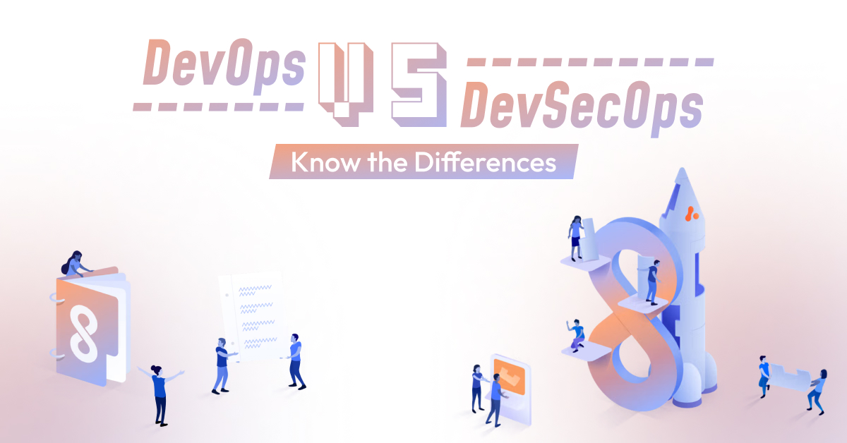 DevOps Vs DevSecOps: Know The Basic Differences
