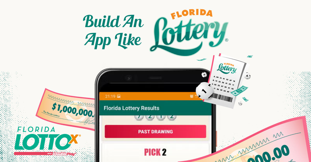 Build An App Like Florida Lottery In 7 Proven Steps