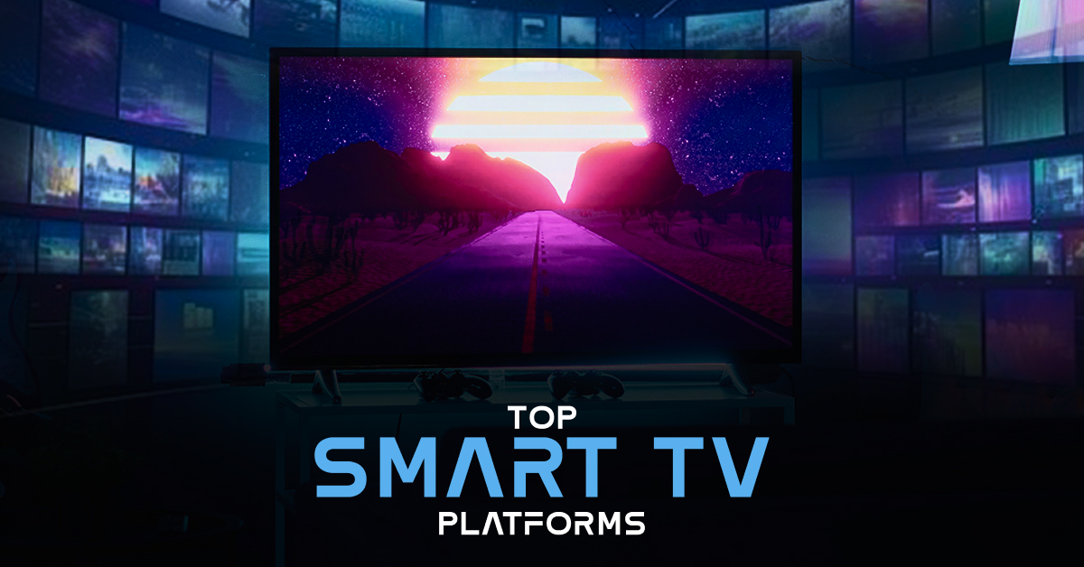 2026's Best Smart TV Platforms For Developers: Roku And More