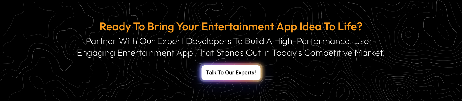 What Is Entertainment App Development? Best 2026 Ideas